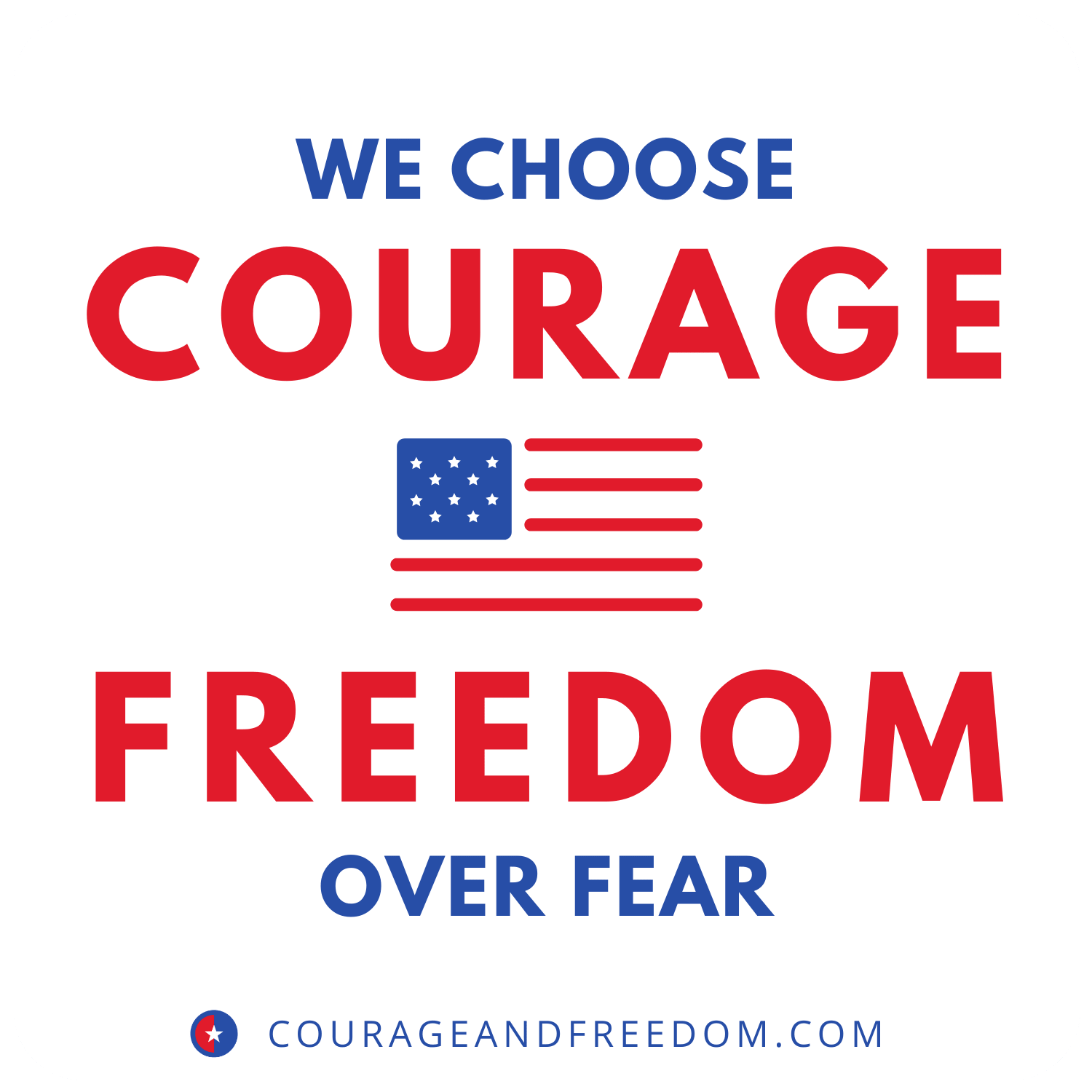 Choose Courage Decal • Courage and Freedom